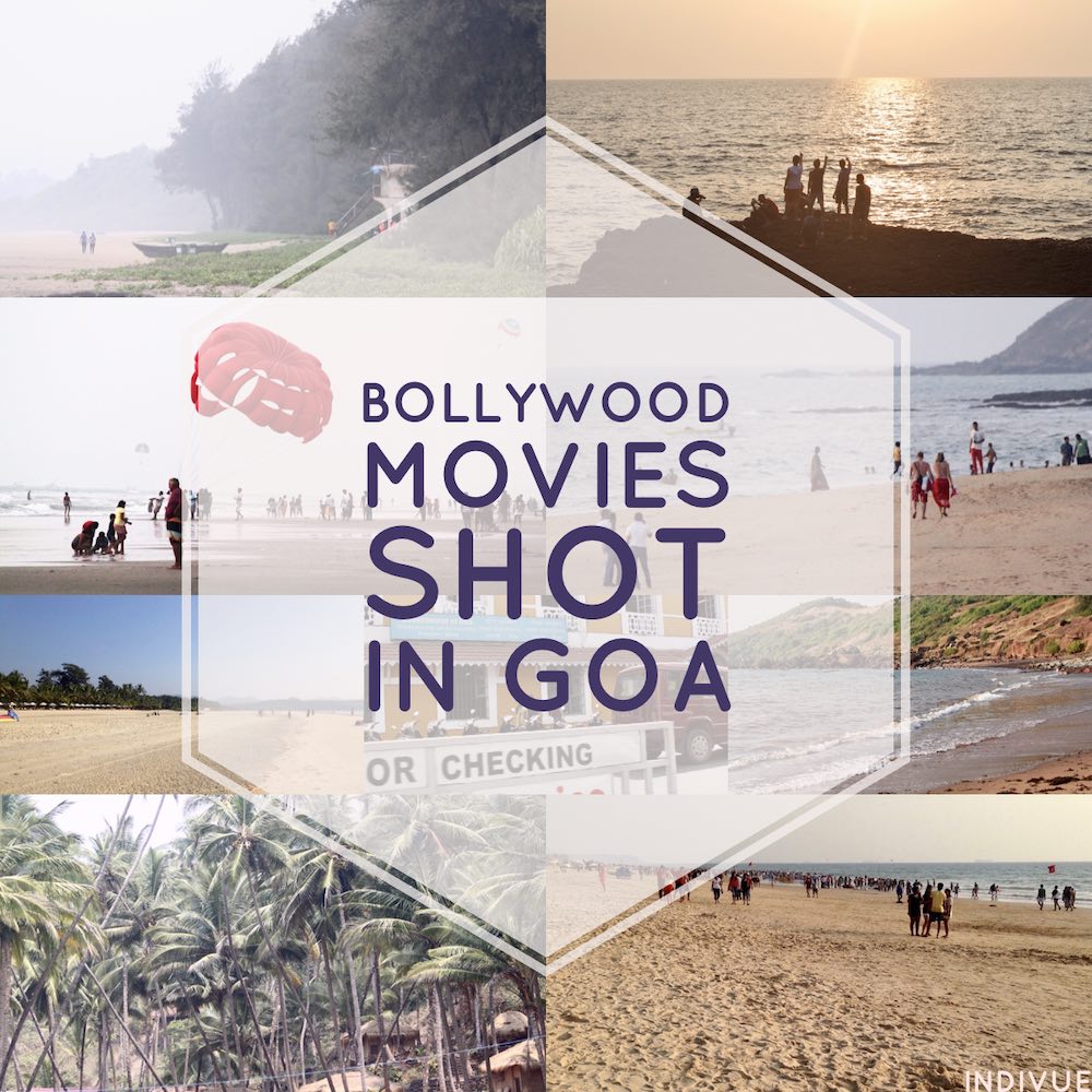 Good Bollywood movies shot in Goa and the music – INDIVUE – travel & art