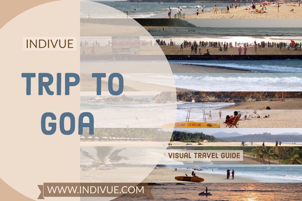 TRIP TO GOA – Visual travel guide with videos – INDIVUE – travel & art
